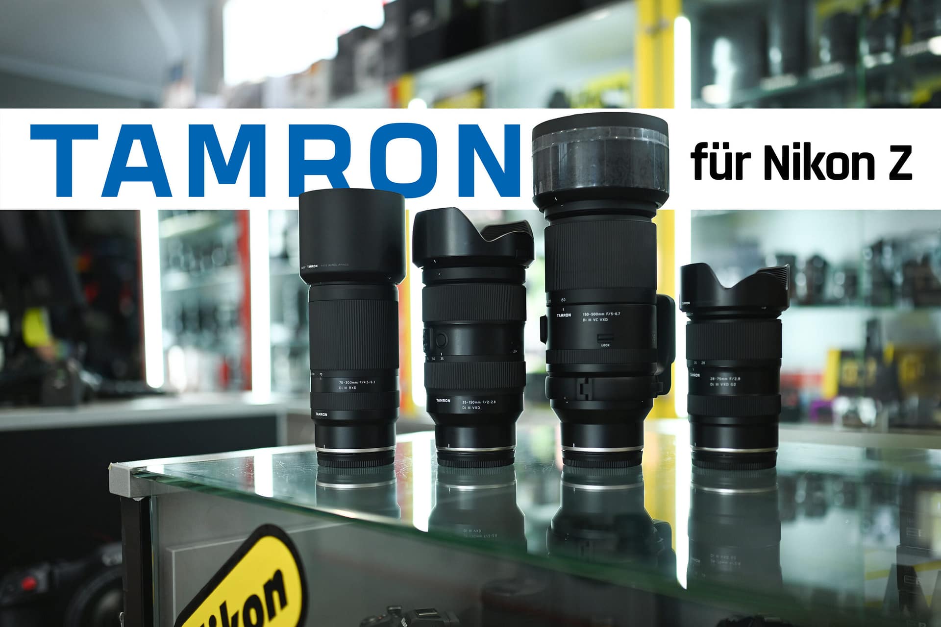 Tamron Objektive 2024: Dein umfassender Guide für Nikon Z - Foto Köberl